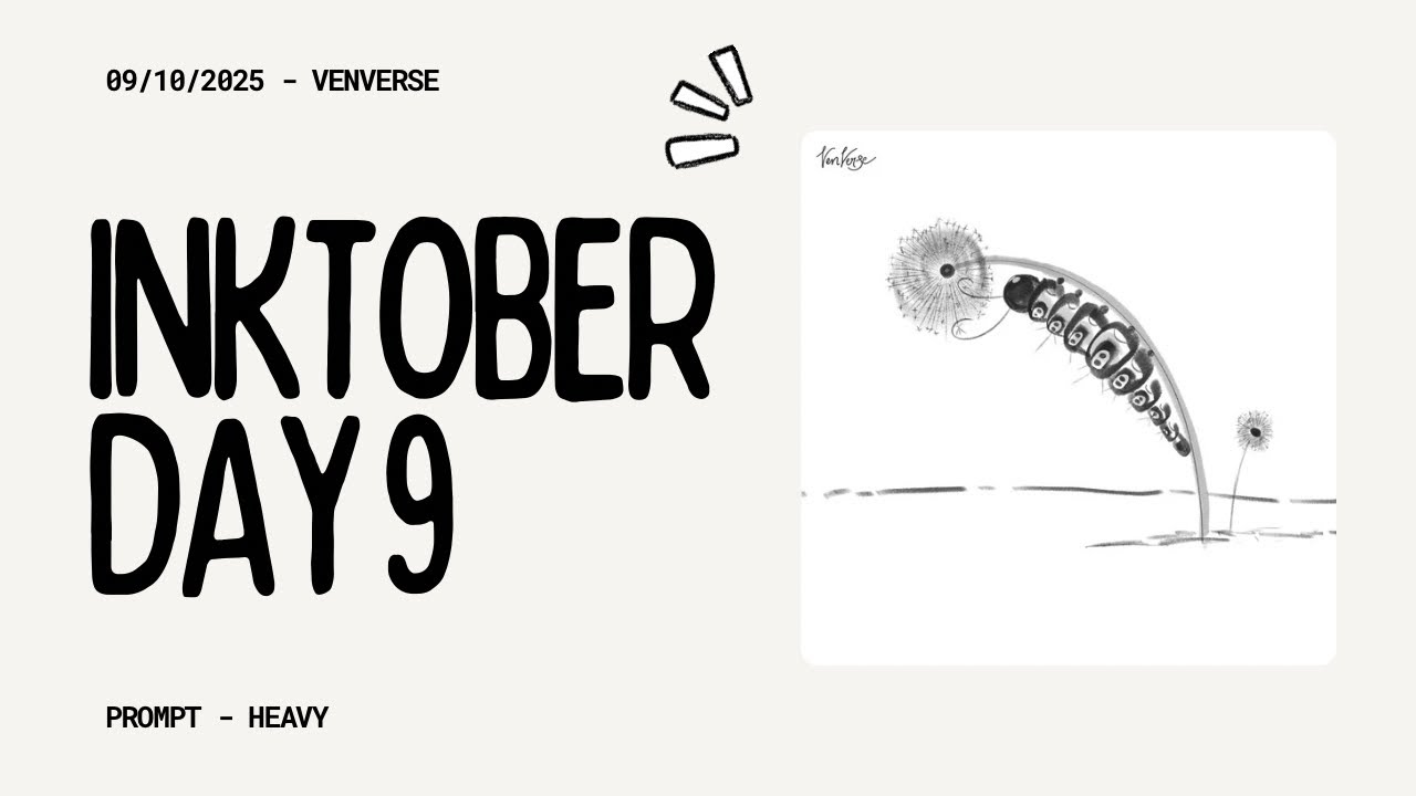 Inktober 2025 Day 9. Prompt - Heavy - YouTube