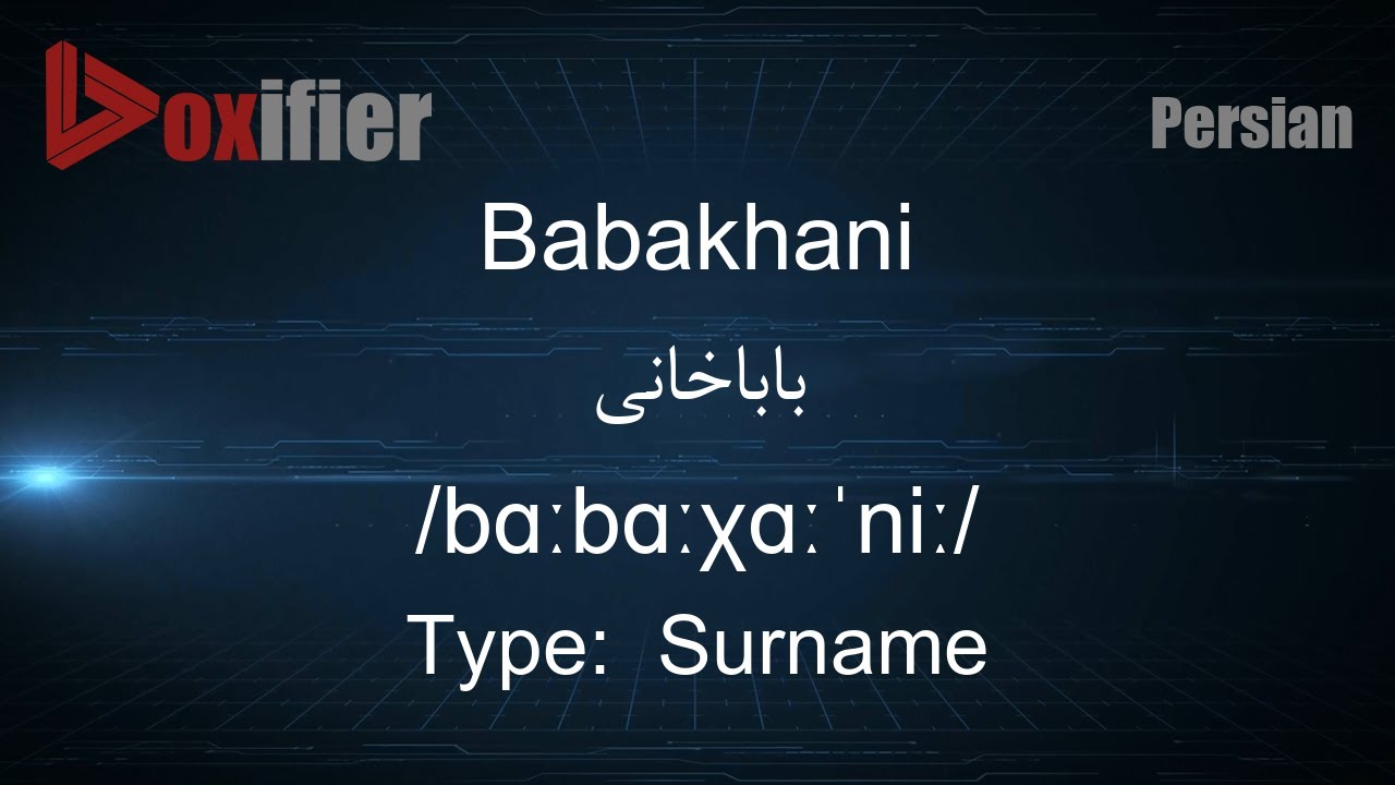 How to Pronunce Babakhani (باباخانی) in Persian (Farsi) - Voxifier.com ...