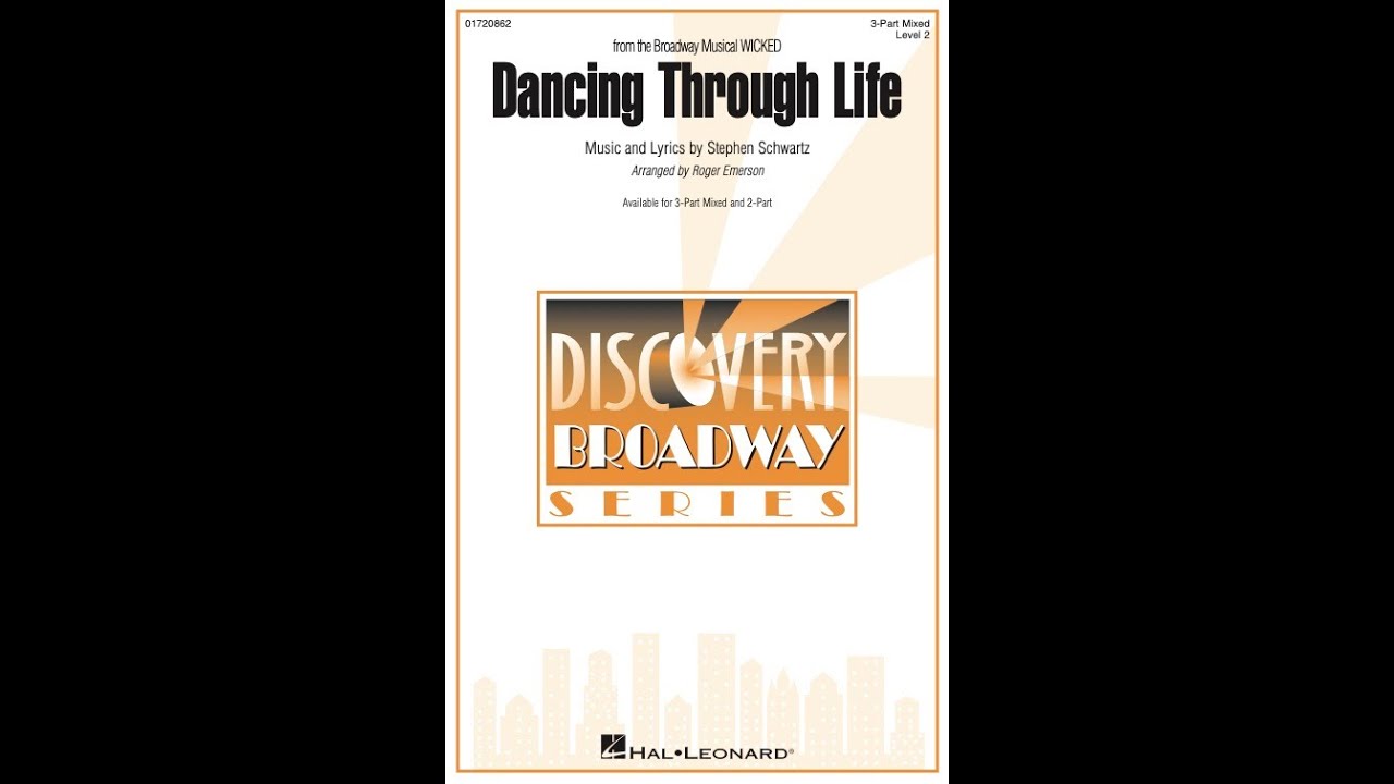 Dancing Through Life (from WICKED) (3-Part Mixed Choir) – Arranged by ...
