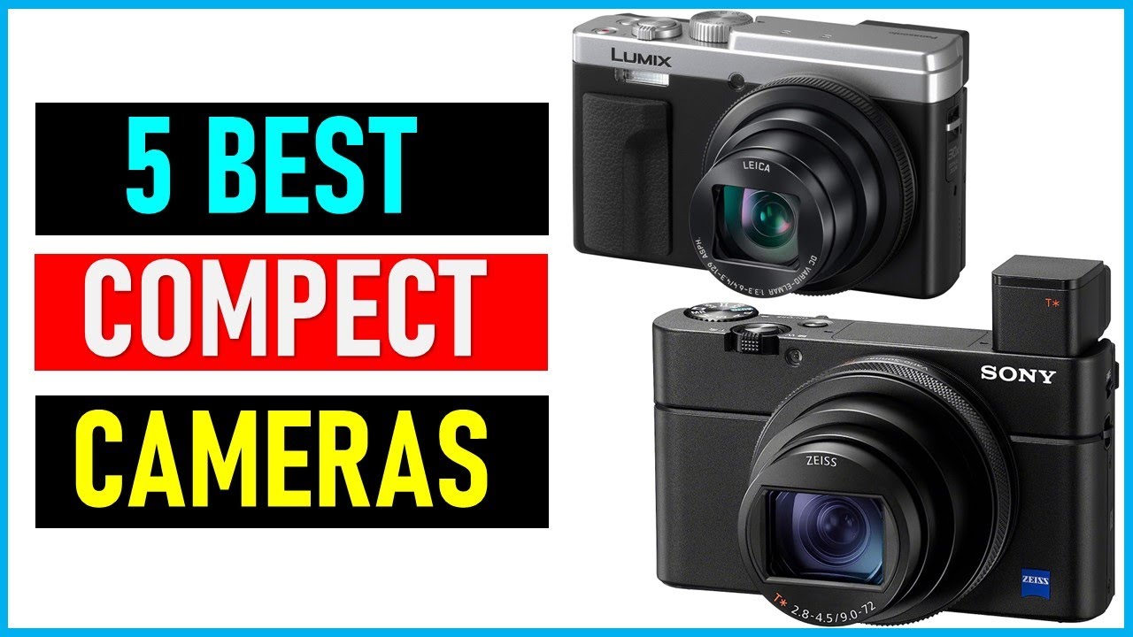 Best Compact Cameras In 2023|| Top 5 Best Compact Cameras- Reviews ...
