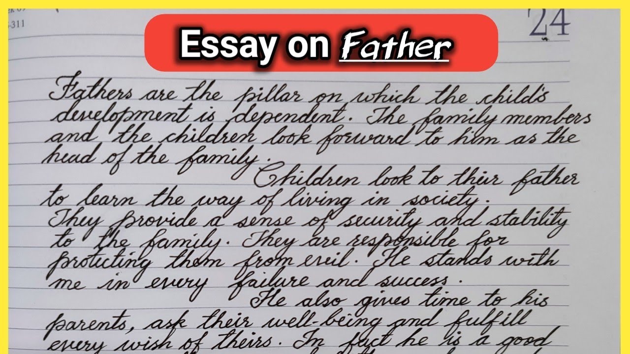 Essay on FATHER || Beautiful cursive handwriting 🧔 - YouTube