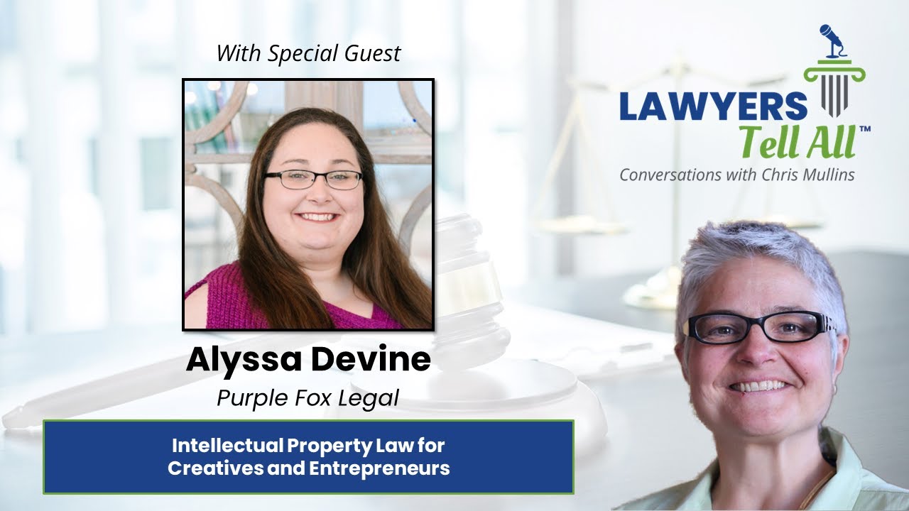 Alyssa Devine on Intellectual Property Law for Creatives and Entrepreneurs - YouTube