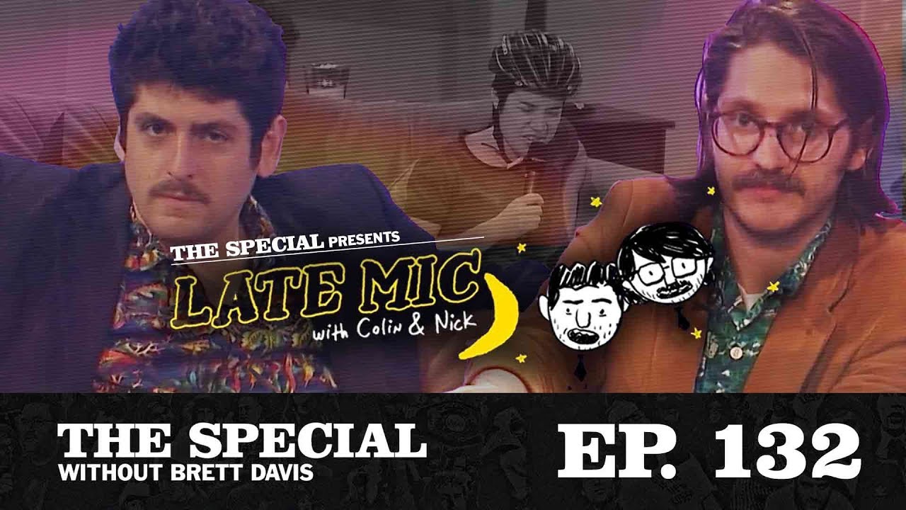 The Special Ep. 132: "The Special Presents Late Mic" with Colin Burgess ...