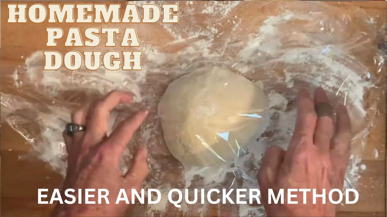 HOMEMADE PASTA DOUGH | AN EASIER AND QUICKER METHOD - YouTube