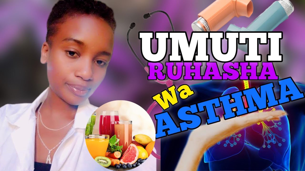 Umuti Uvura: Uyu Muti Ni Ruhasha kuri Asthma Vura #asima (asthme ...