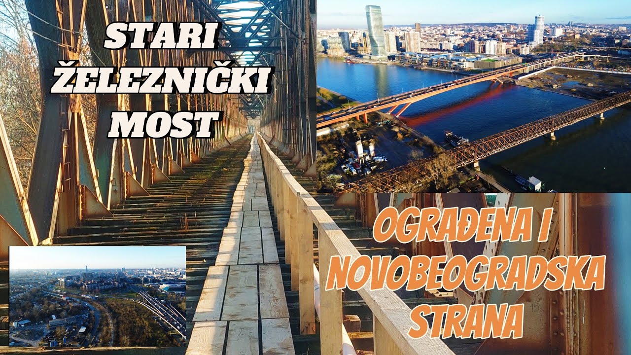 Stari Železnički most deo Novog Beograda gde ide trasa novog šetališta ...