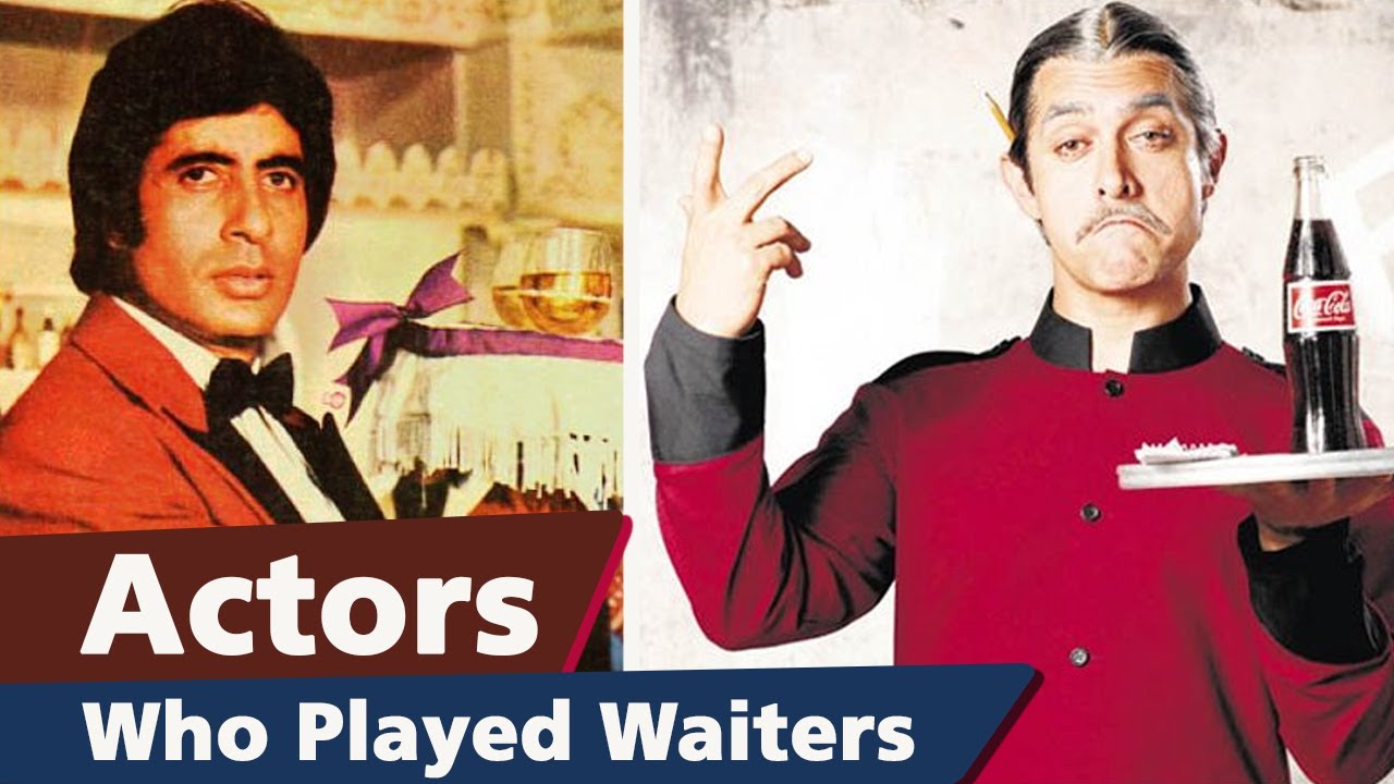 Amitabh Bachchan, Aamir Khan - Top Actors Who Played Waiters Onscreen ...