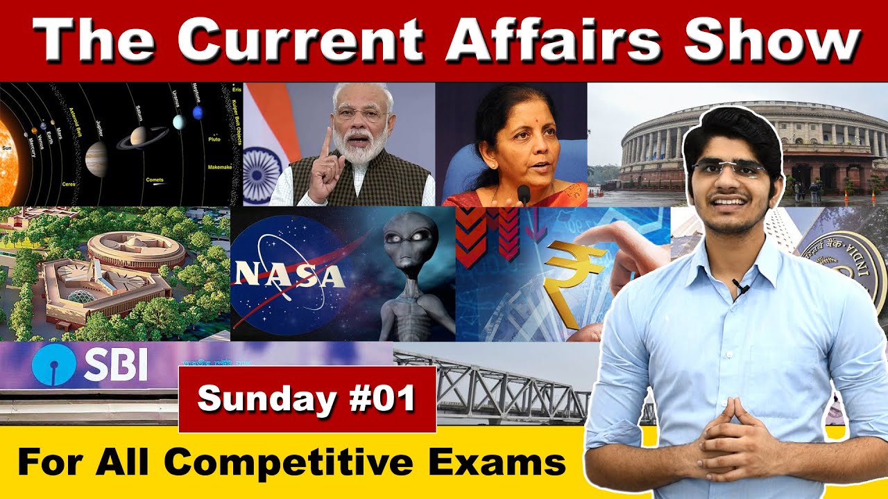 The Current Affairs Show #01 | For All Competitive Exams | SSC, UPSC ...