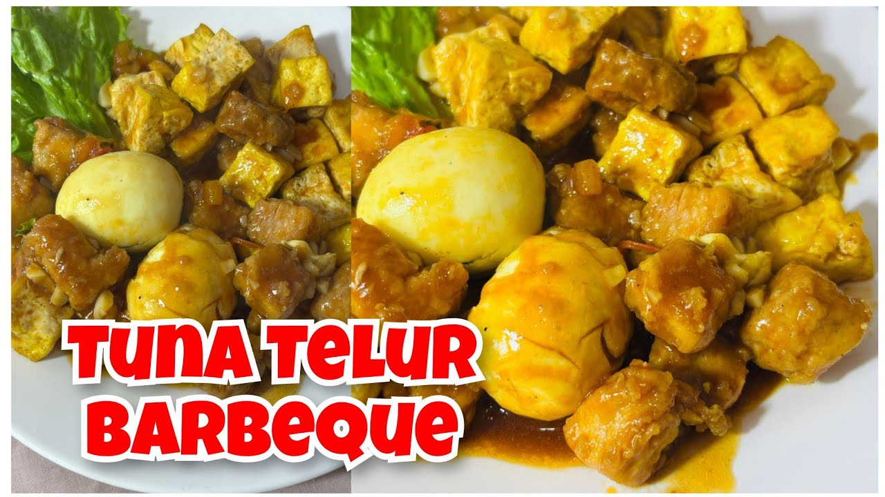 KOMBINASI ANTI GAGAL! TELUR DAN TUNA SAUS BARBEQUE - YouTube