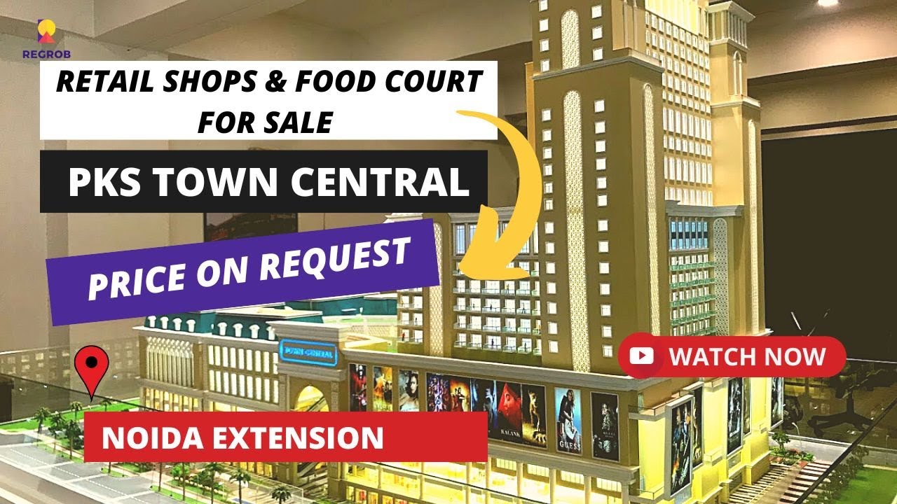 PKS Town Central |☎️+91-9821565547 | Retail Shops, Food Court For Sale ...
