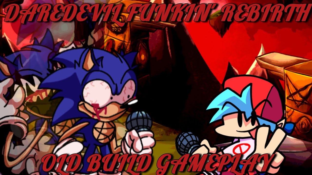 (⚠️LOUD NOISES⚠️) FNF DareDevil Funkin' Rebirth Old Build Gameplay ...