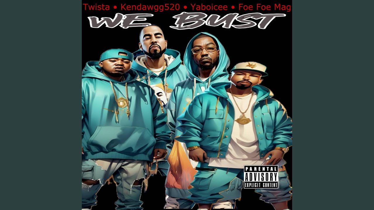 We Bust_feat. Twista_Yaboicee_FoeFoe Mag - YouTube