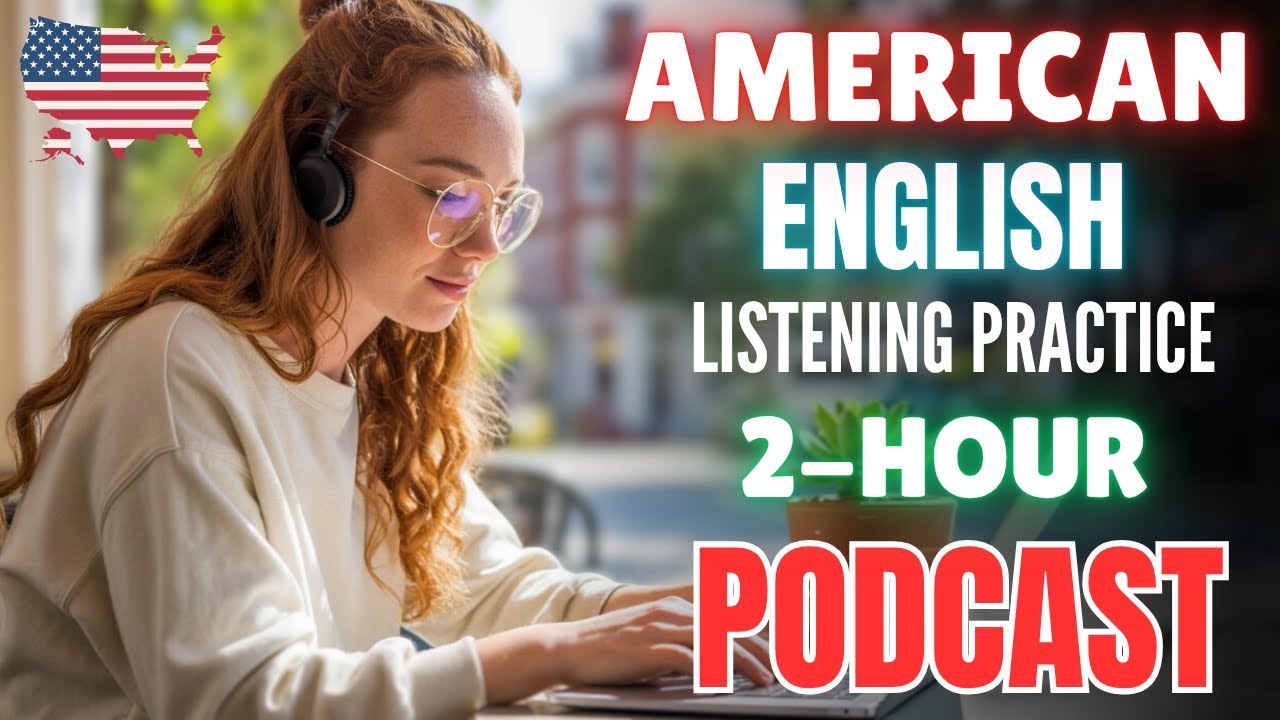(2 HOURS) American English Listening Practice 🎧 || Sharpen Your Ears ...