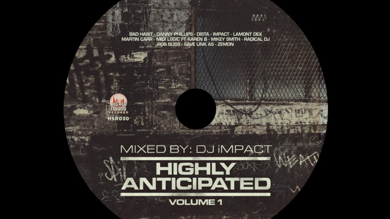 Highly Anticipated Volume 1 Mixed by DJ iMPACT - YouTube