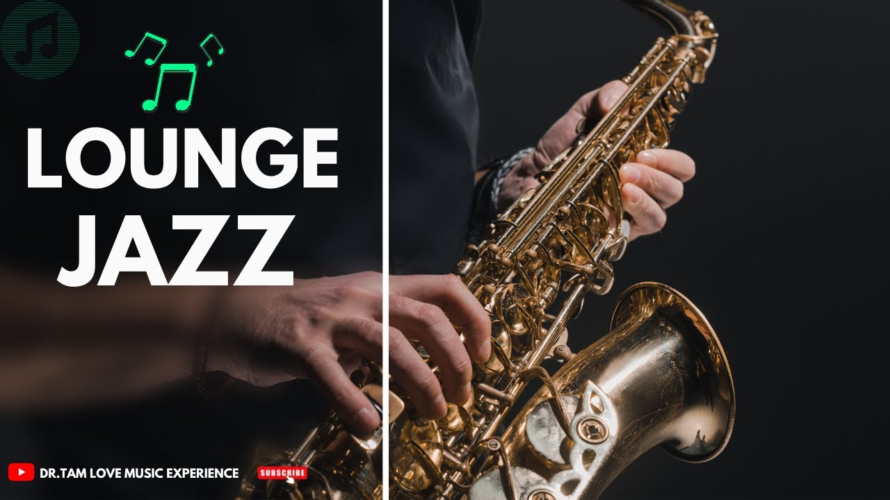Relax and Indulge in New Lounge Jazz Music from our Curated Collection ...