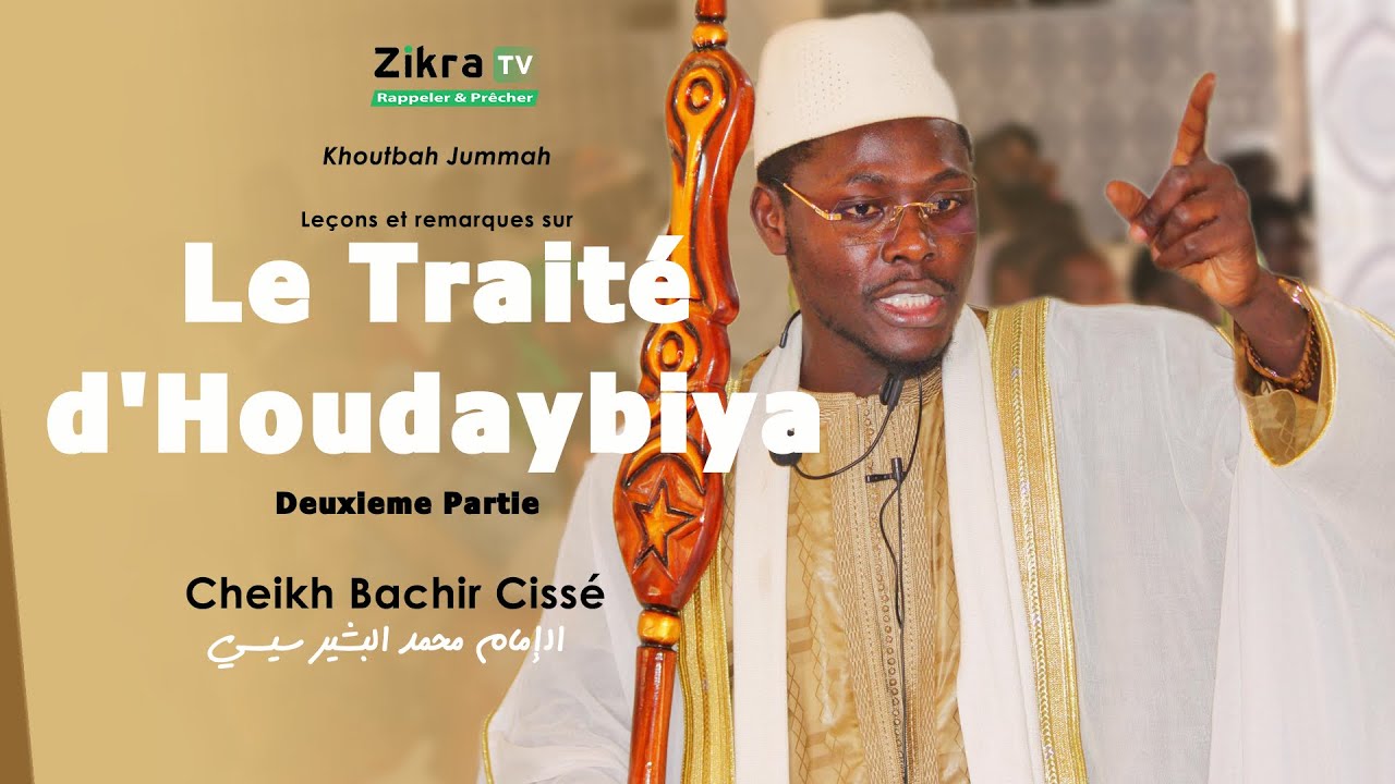 Leçons de diplomatie du Prophète Mouhamad PSL exemple : Al-Hudaybiya N ...