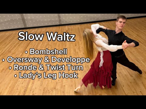 Langsamer Walzer: Bombshell, Oversway & Develope, Ronde & Twist Turn, Lady’s Leg Hook