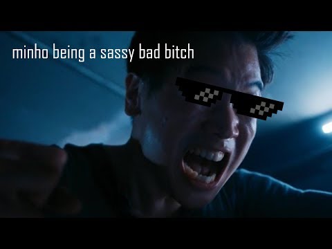 minho being a sassy bad bitch