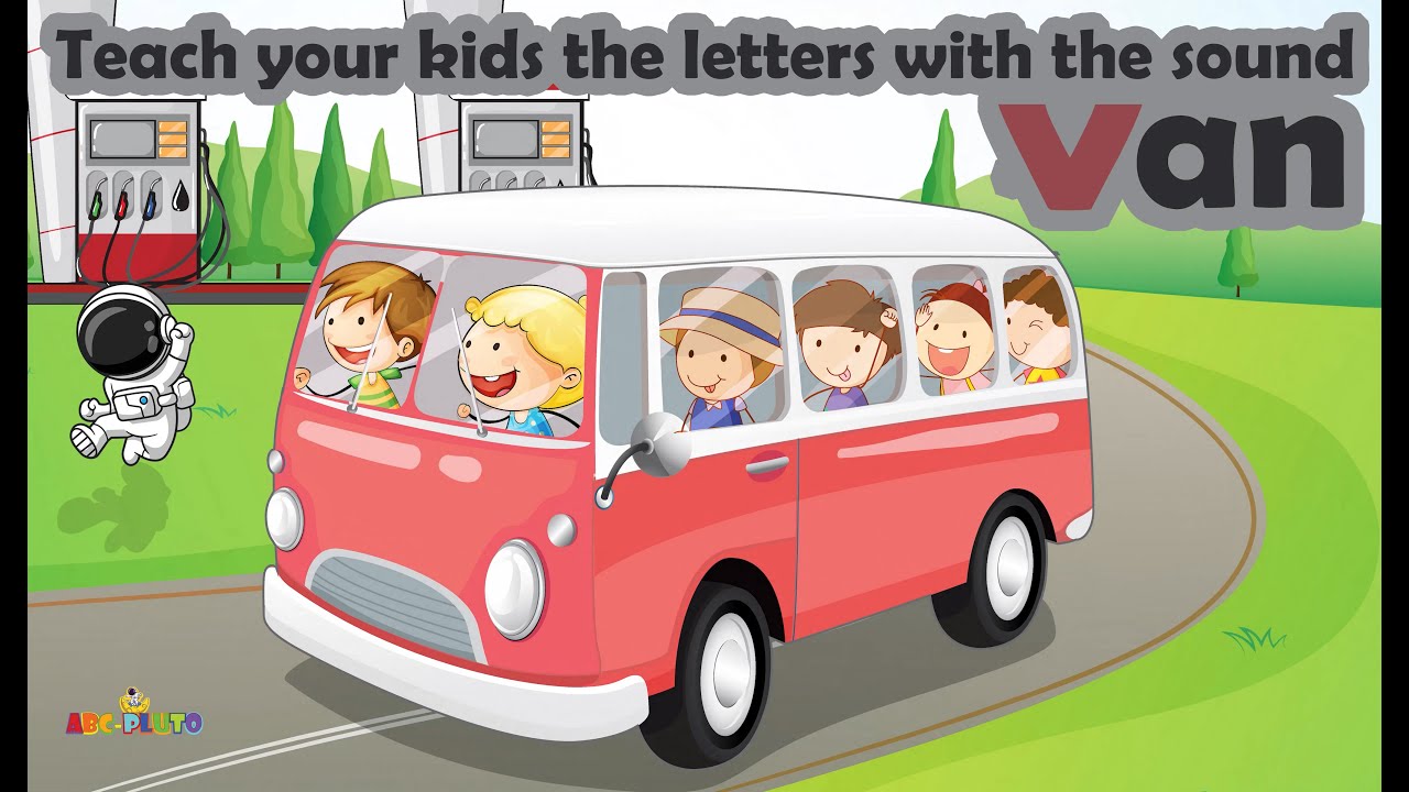 learn abcs for kids: letter " V _ v " is for Van | abcpluto Children ...