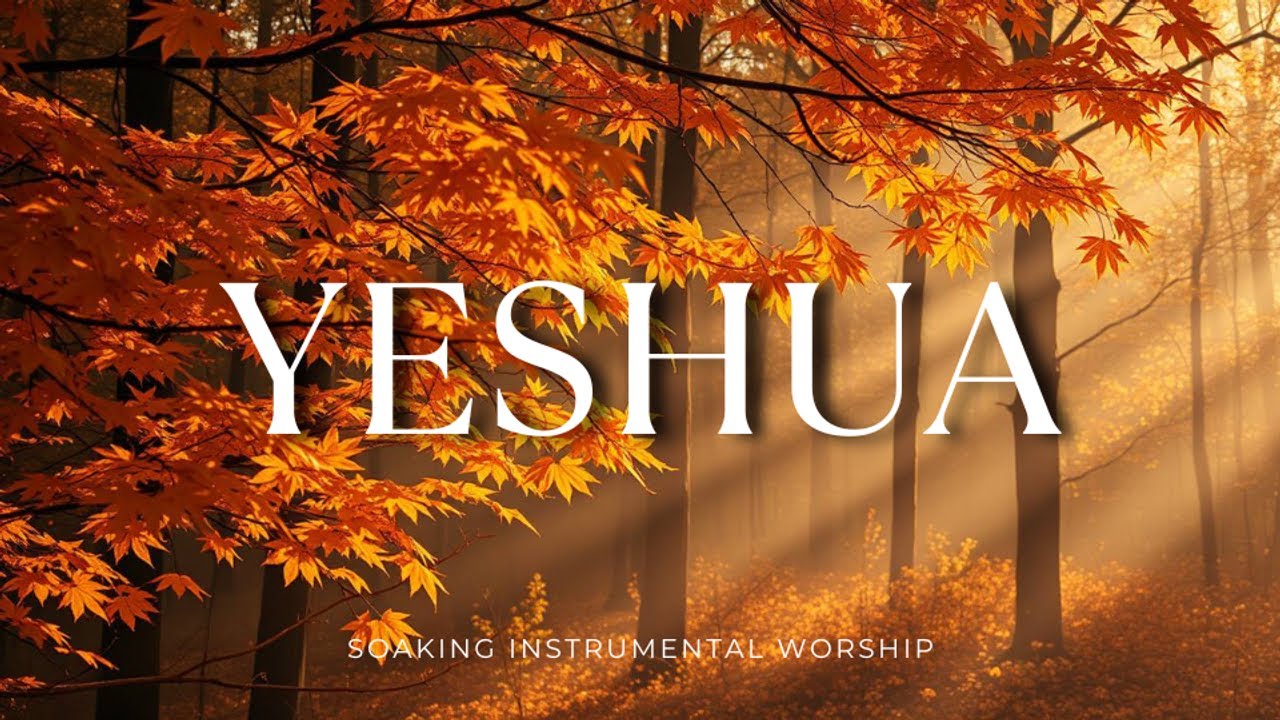 YESHUA - Soaking worship instrumental - Prayer, Devotional, Meditation ...