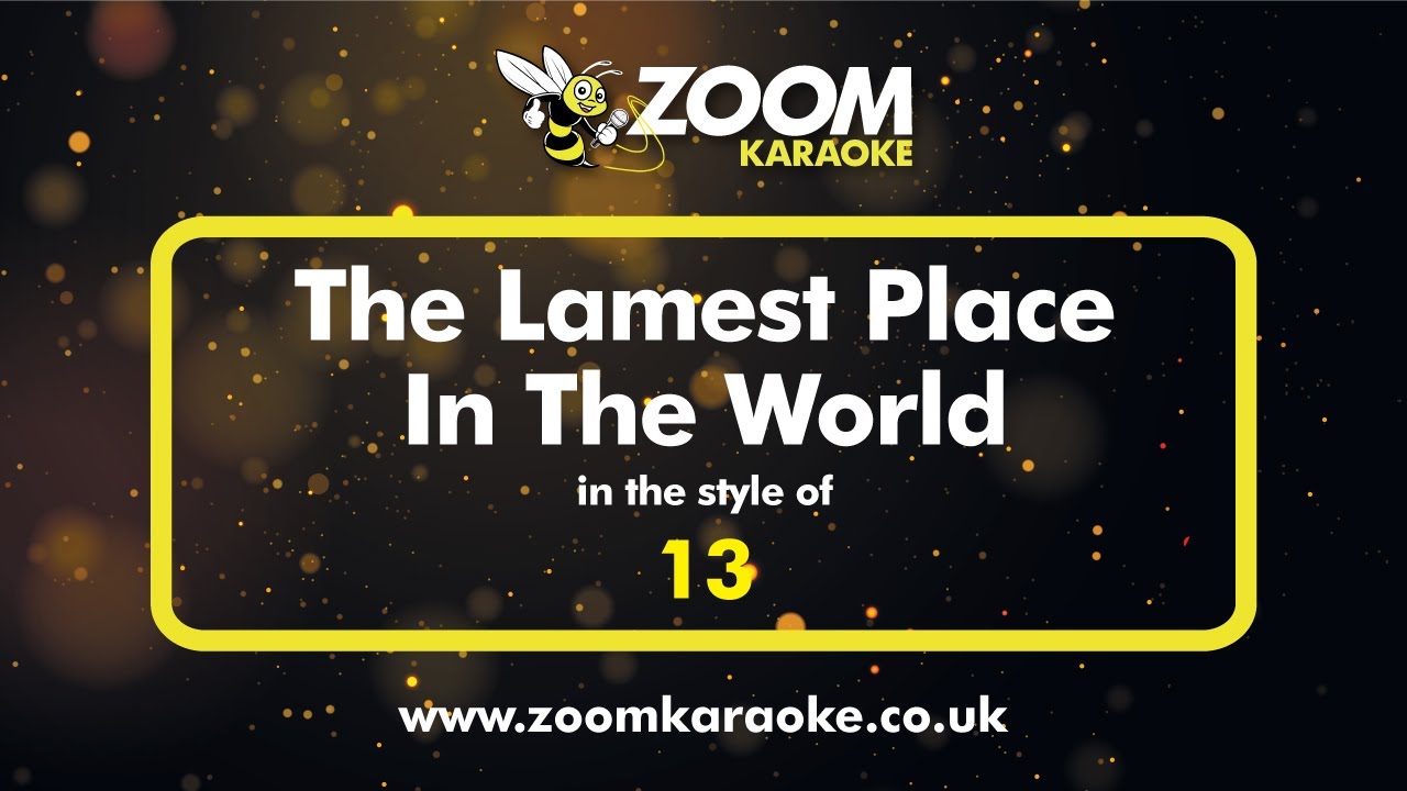 13 (Broadway Cast) - The Lamest Place In The World - Karaoke Version ...