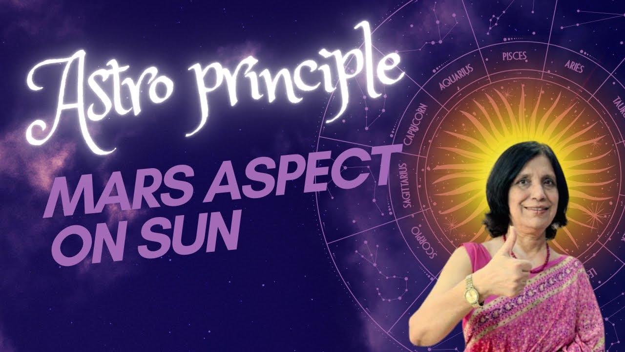 Astro principle- Mars aspect on Sun || ज्योतिष सिद्धान्त - सूर्य पर ...