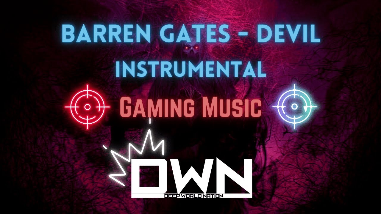 Barren Gates - Devil | Instrumental | Lyrics | Gaming Music | Deep ...