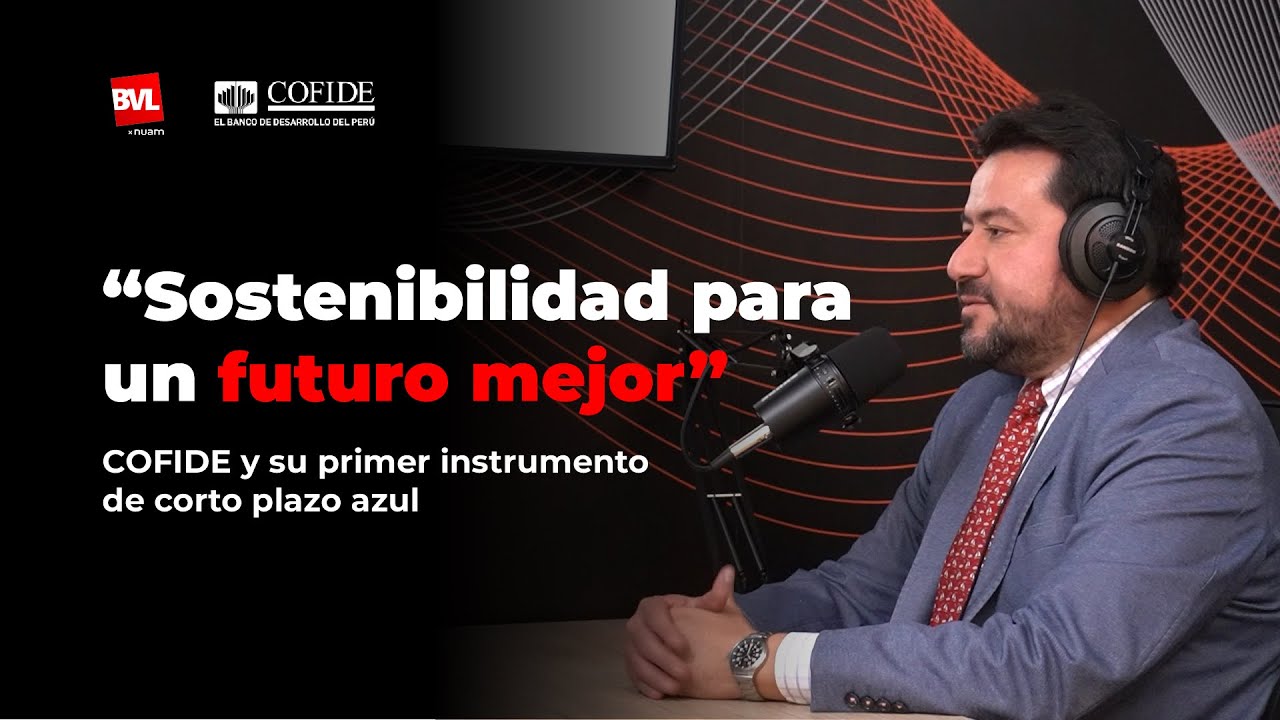 COFIDE: Impacto y sostenibilidad para un futuro mejor - YouTube
