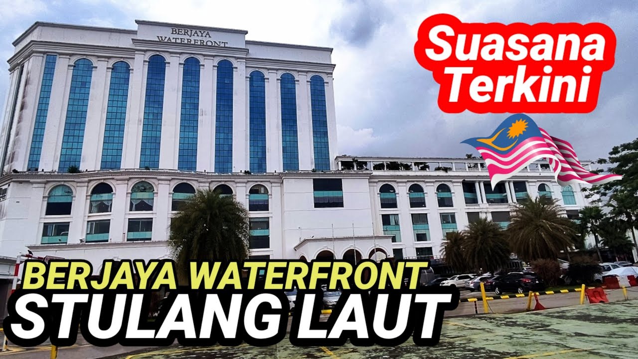 STULANG LAUT BERJAYA WATERFRONT SUASANA TERKINI - YouTube