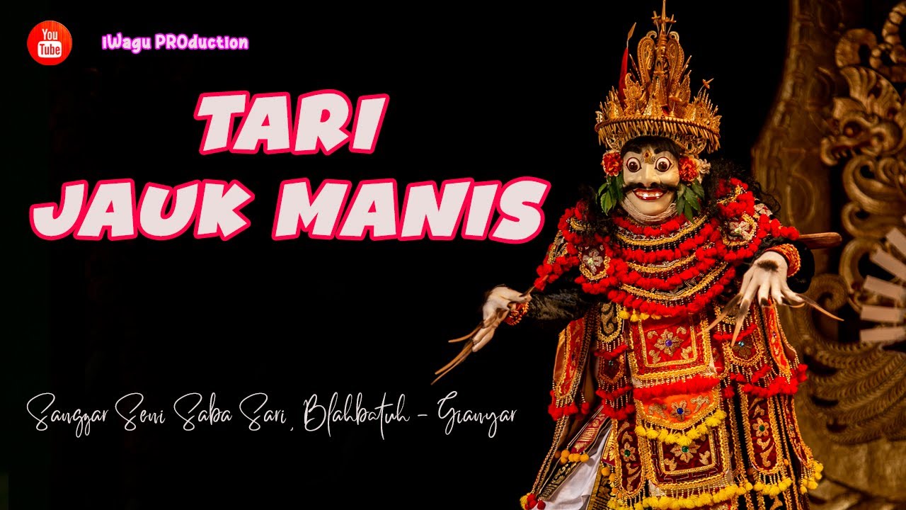 Tari JAUK MANIS - Sanggar Seni Saba Sari | PESTA KESENIAN BALI - YouTube