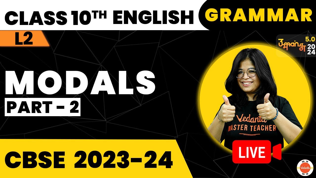 Modals in English Grammar | Part-2 | NCERT Class 10 English | Vedantu ...