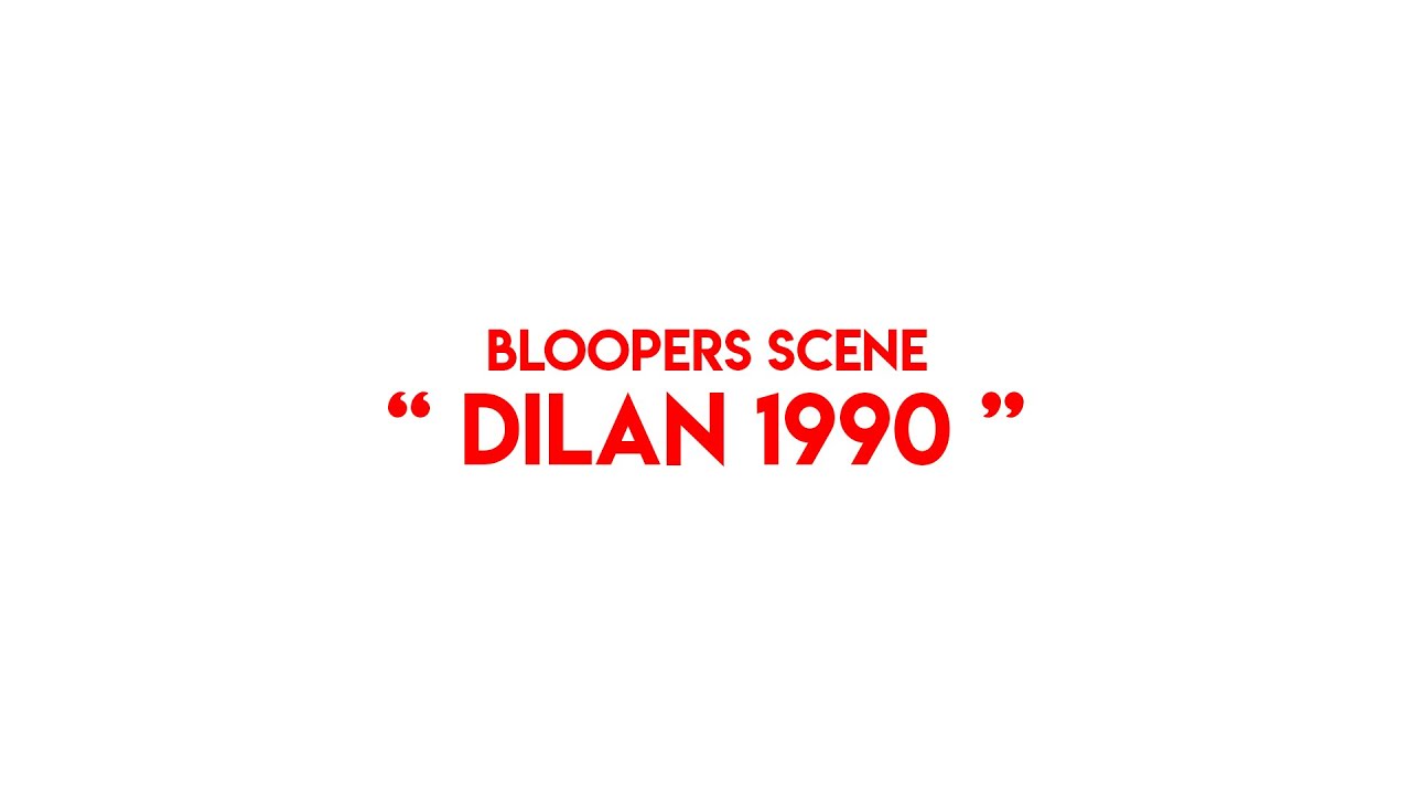 Bloopers scene DILAN 1990 - Youtube Rewind Sidoarjo 2018 - YouTube