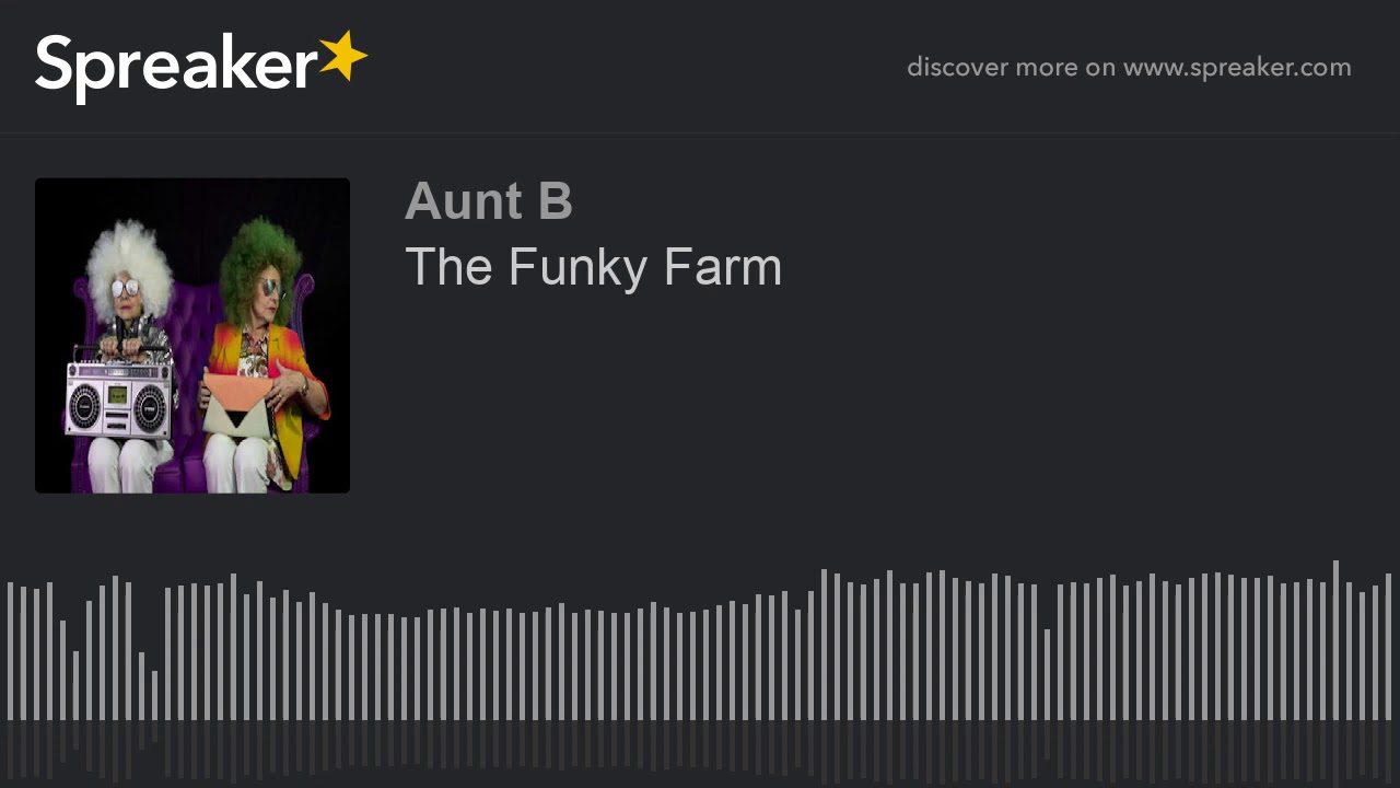 The Funky Farm (part 4 of 6) - YouTube