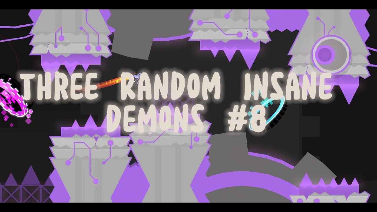 Three Random Insane Demons #8 - YouTube