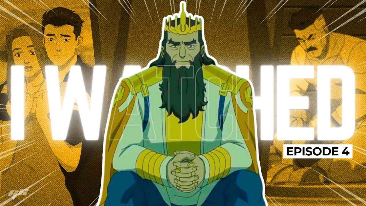 Good Story ️ Bad Animation | Episode 4 Review, Breakdown and Ending ...