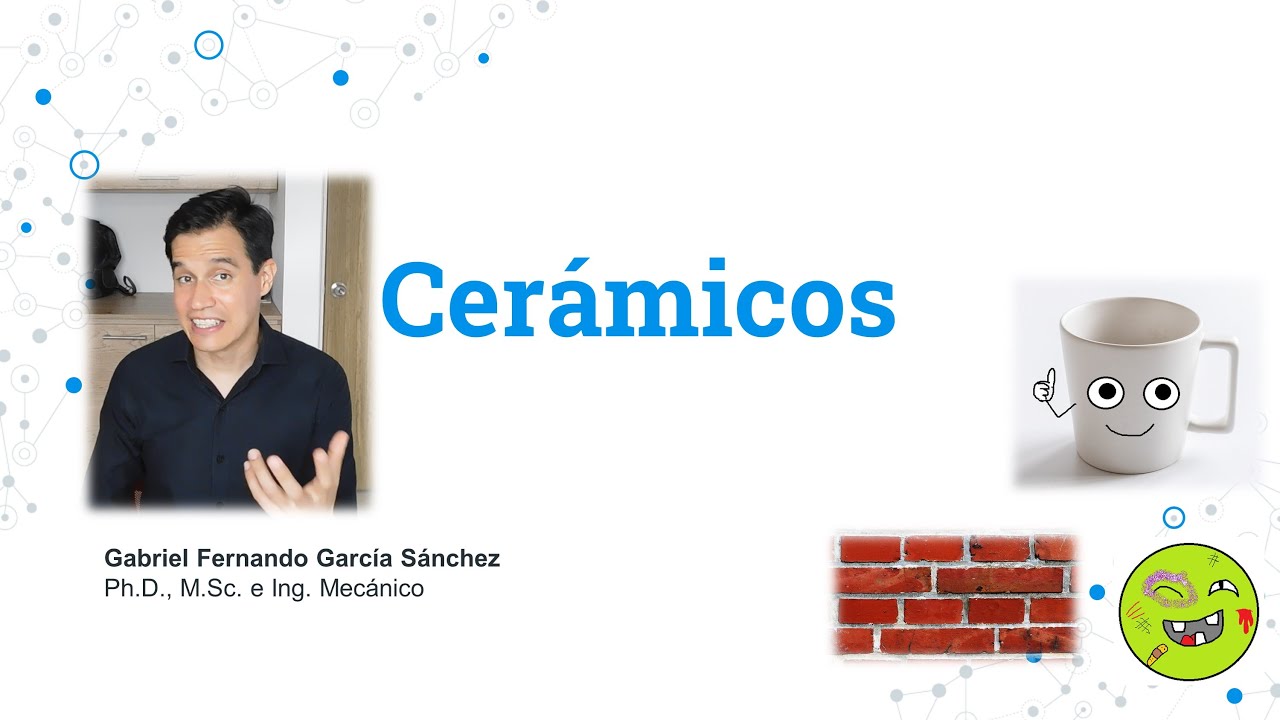 Introducción a los CERÁMICOS: propiedades, tipos y fabricación-Clase 15 ...