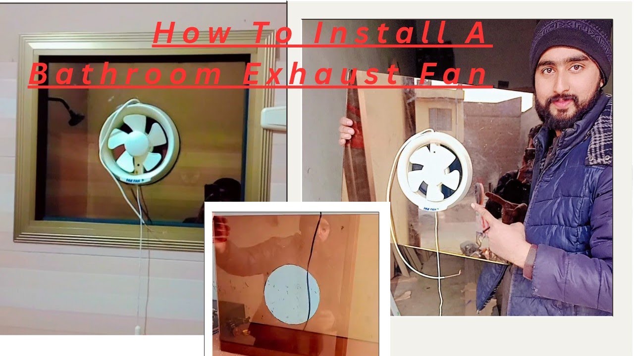 Bathroom Fan || How To Install A Bathroom Exhaust Fan - YouTube
