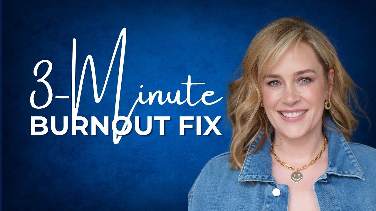 Burned Out? Feel Better Fast with with 3 minutes, 3 hours, 3 days ...