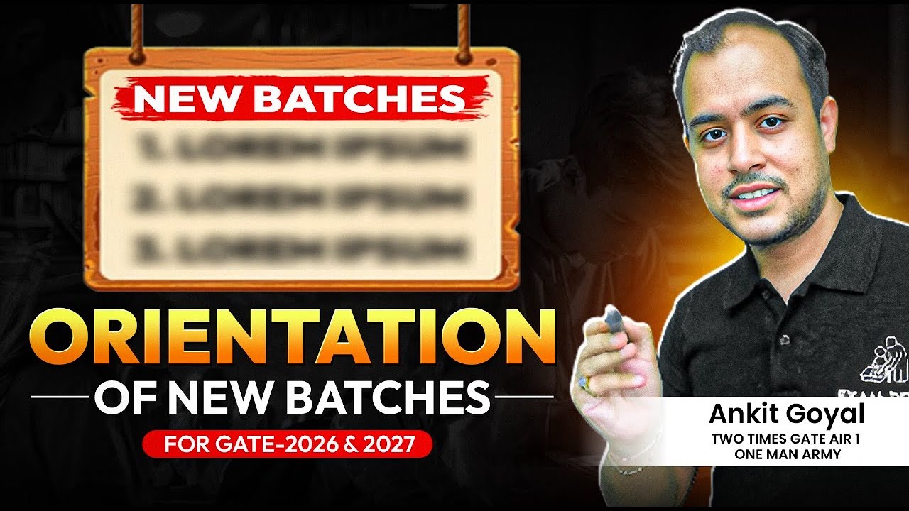 Orientation of New Batches for GATE 2026 and GATE 2027 | Ankit Goyal | One Man Army - YouTube