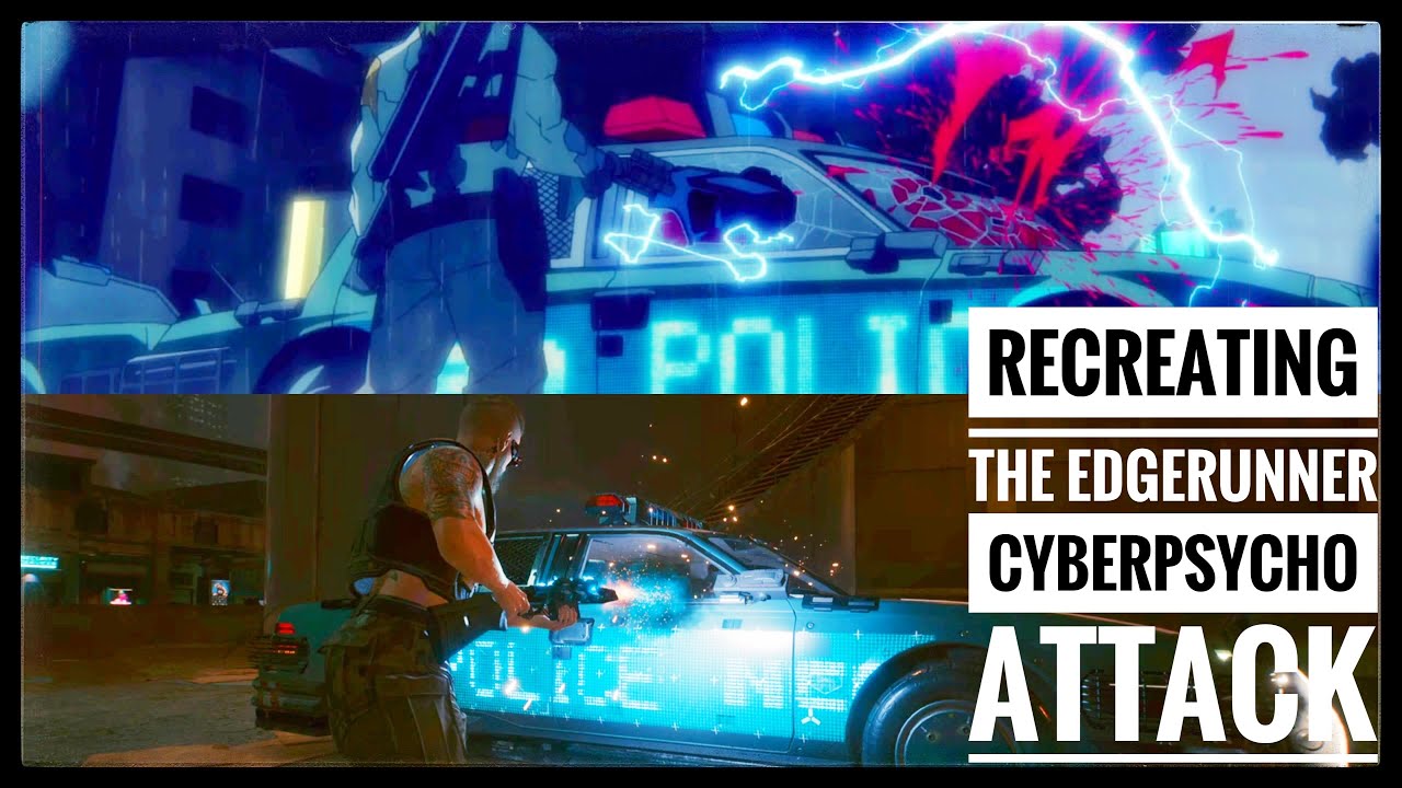 Cyberpunk 2077 Recreating the Edgerunner Cyberpsycho Attack - YouTube