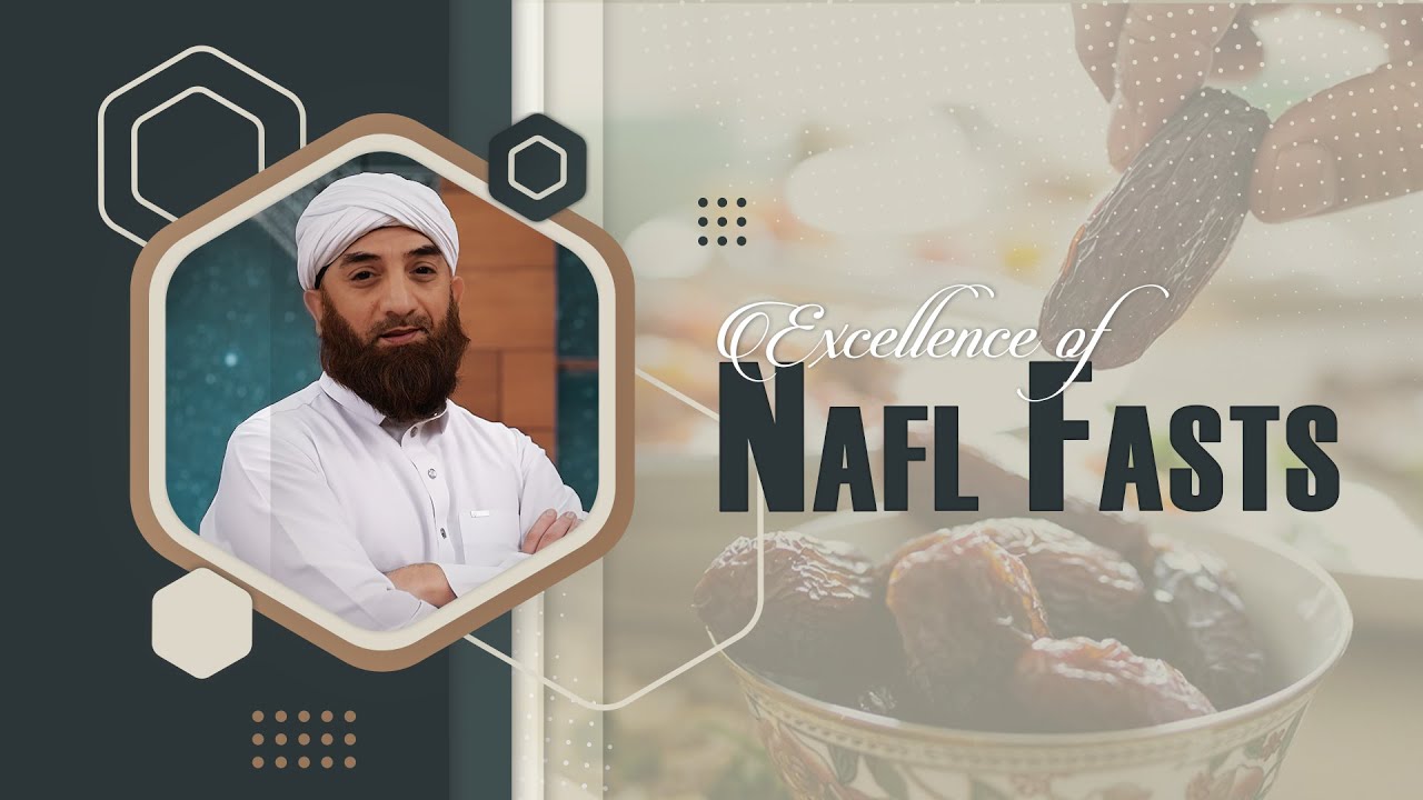 Excellence of Nafl Fasts | Haroon Rashid Attari | Madani Channel ...