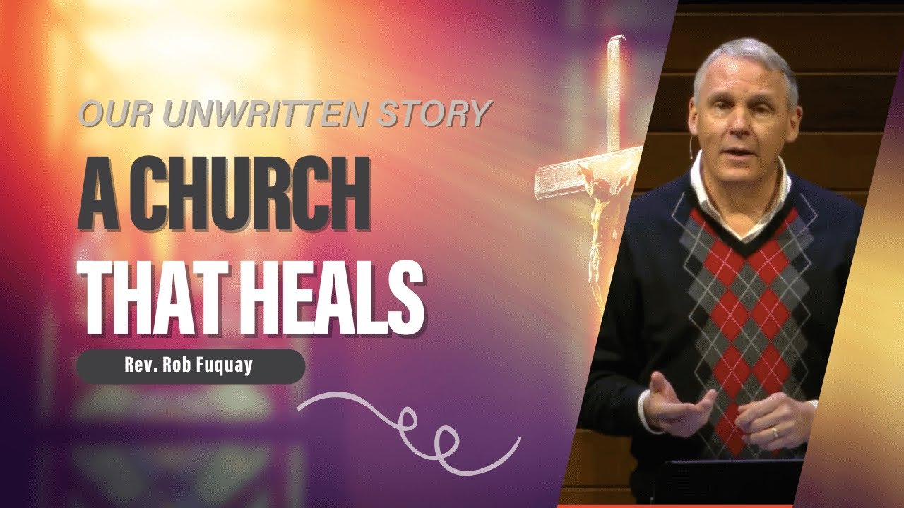 A Church That Heals | Rev. Rob Fuquay - YouTube