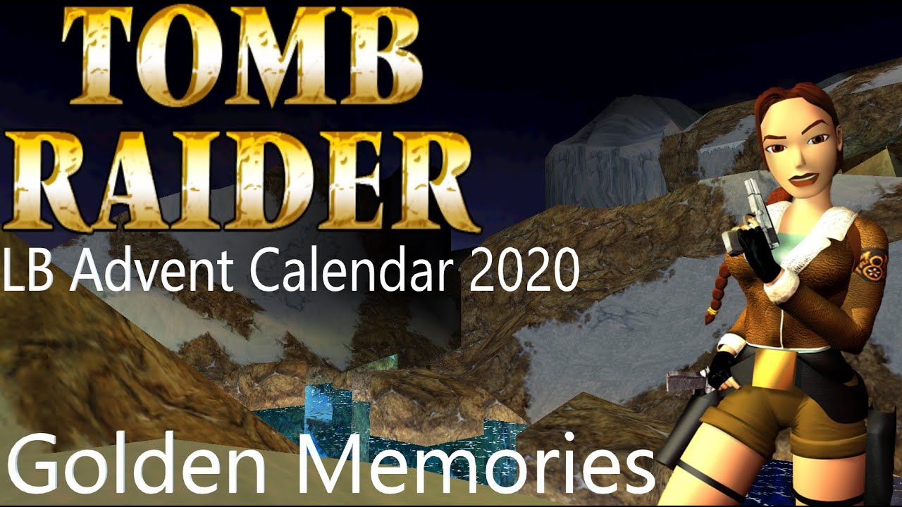 Tomb Raider LB Advent Calendar 2020 - Golden Memories Walkthrough - YouTube