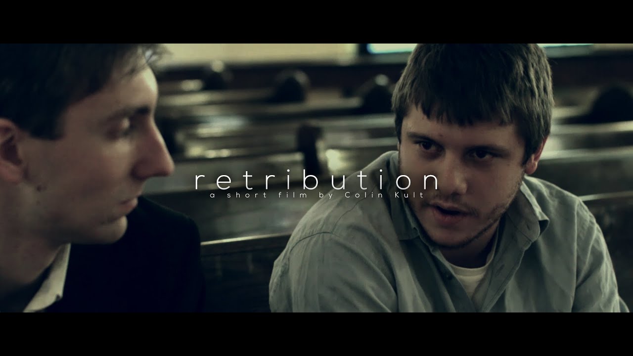 Retribution a short film by Colin Kult - YouTube