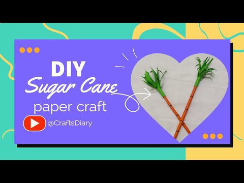 DIY Sugarcane Paper Craft - YouTube