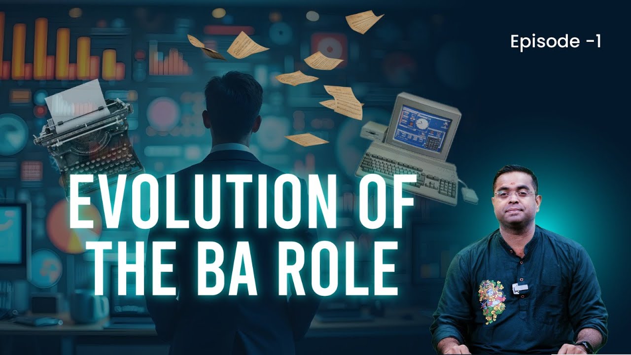 Evolution of the BA role| Transform and Travel with Business Analysis ...