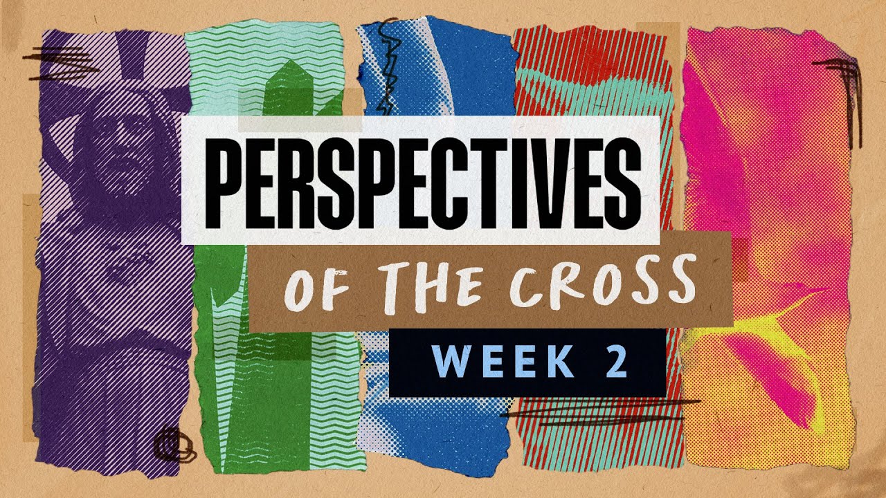 Uncommon Righteousness of Jesus | Perspectives of the Cross | Week 2 ...