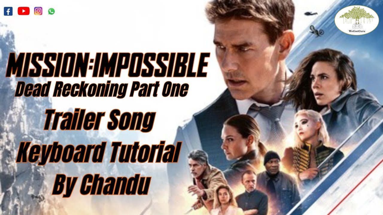 Mission Impossible - Dead Reckoning Part One | Keyboard Tutorial By Chandu | WeGotGuru | Learn ...