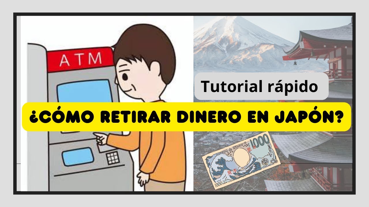 ¿CÓMO RETIRAR EFECTIVO EN JAPÓN? Aprender a usar cajeros ATM en Japón.💴 ...