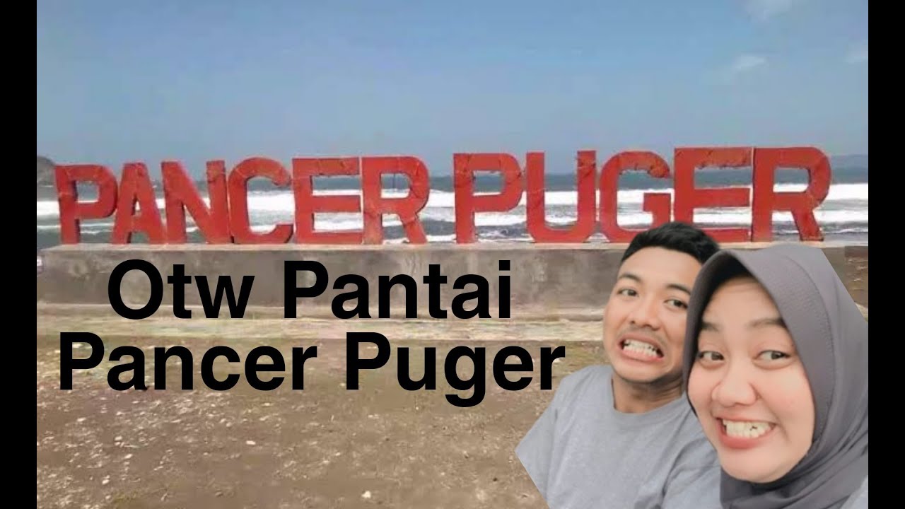 Menuju Pantai Pancer Puger Lewat JLS (jalan lintas selatan)Gaes ...